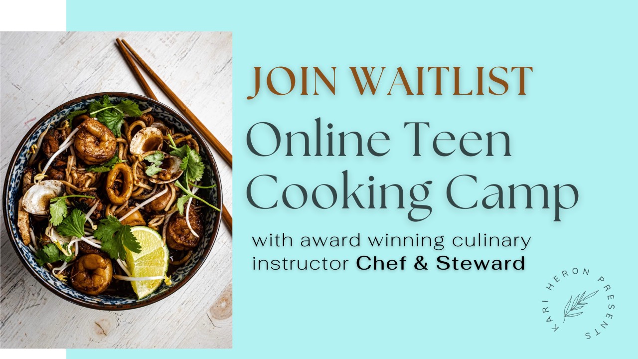 Online Teen Cooking Camp with Chef and Steward