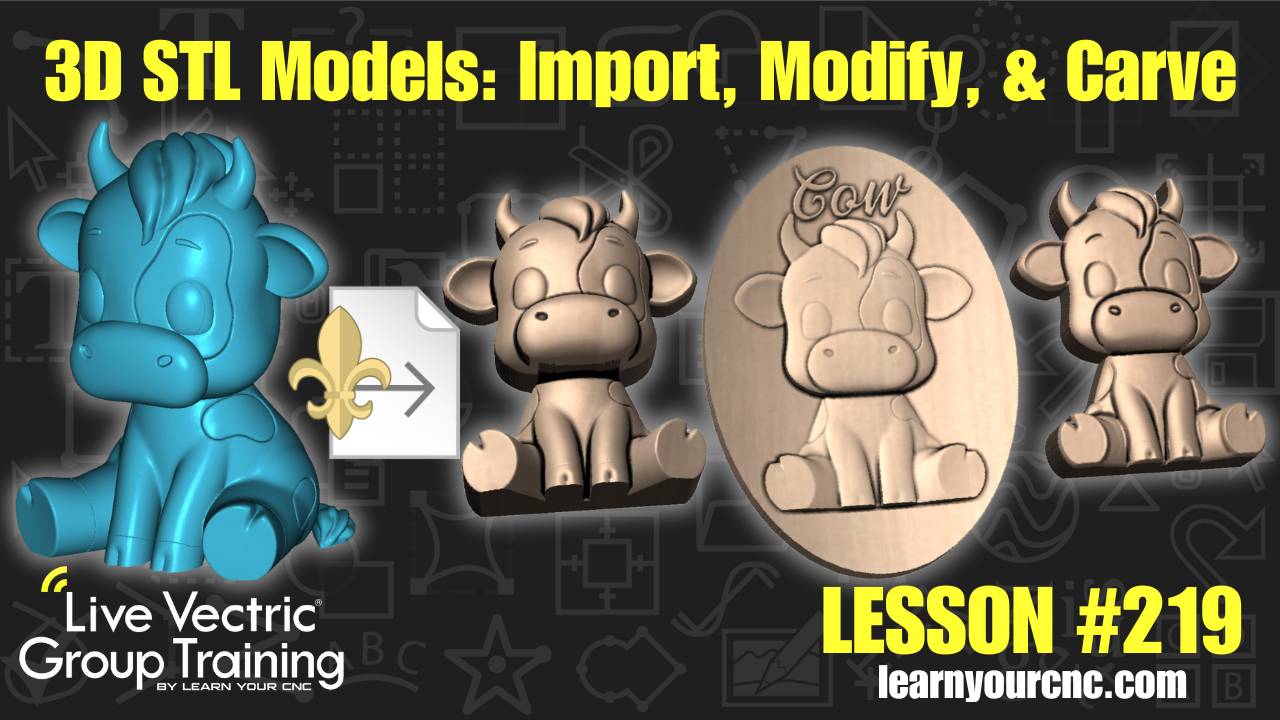 #219: 3D STL Models: Import, Modify, & Carve