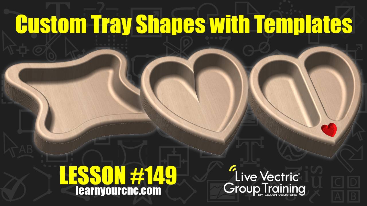 #149: Custom Trays with Templates