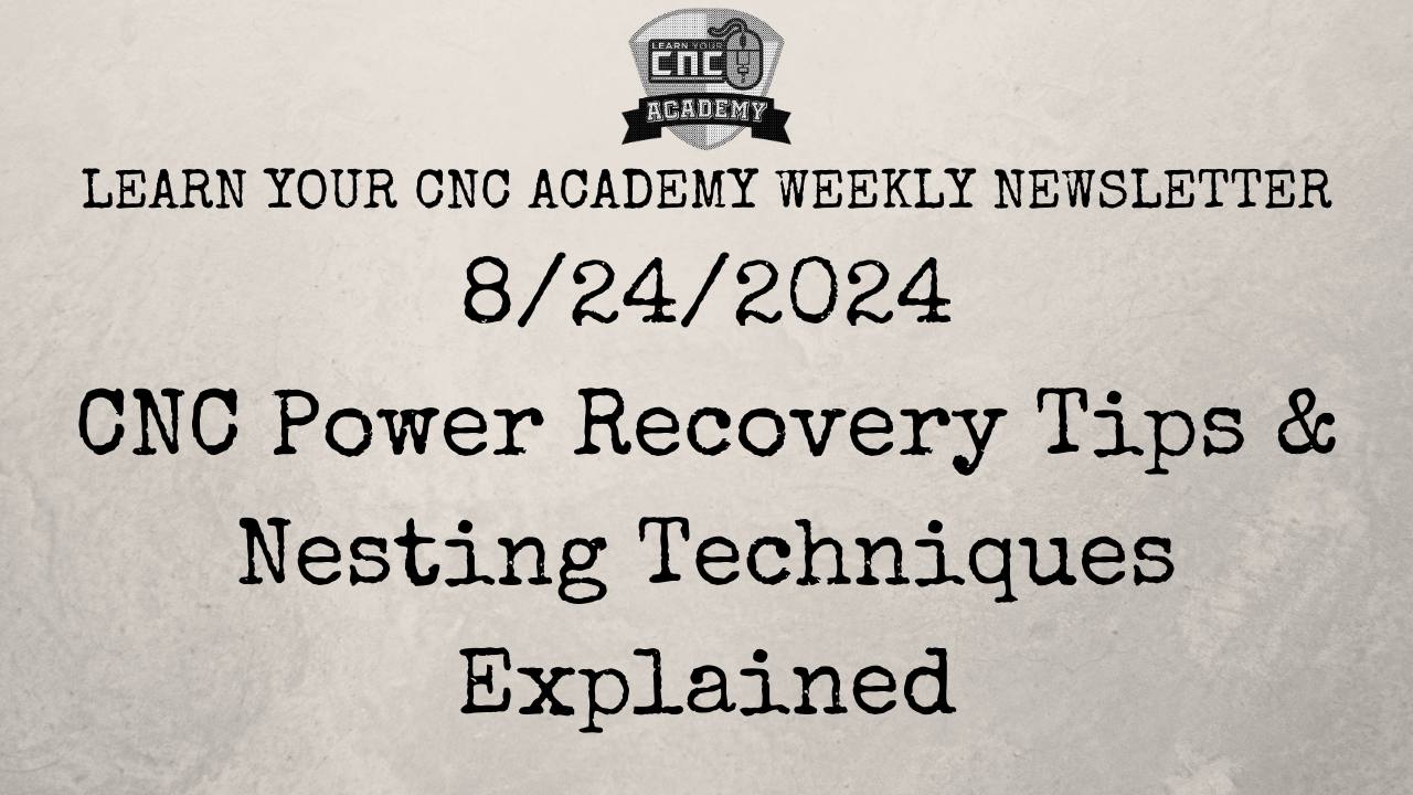 CNC Power Recovery Tips & Nesting Techniques Explained