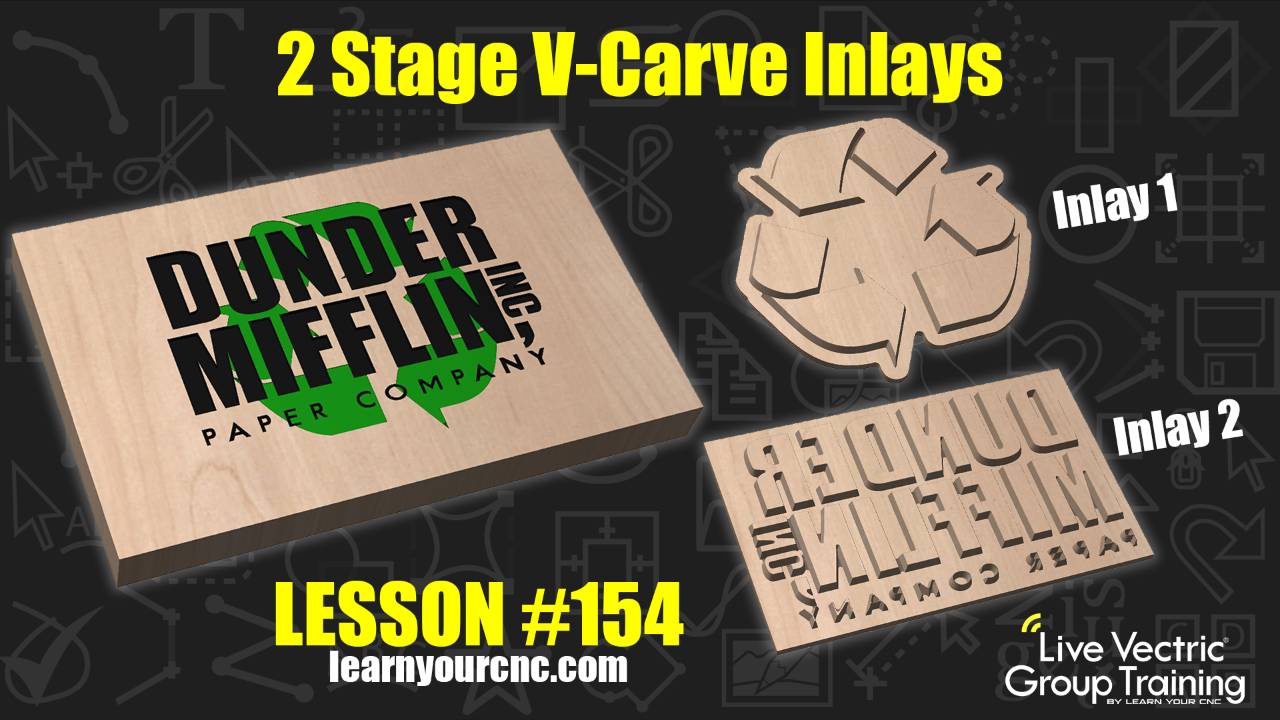 #154: 2 Stage V-Carve Inlays (Multicolor)