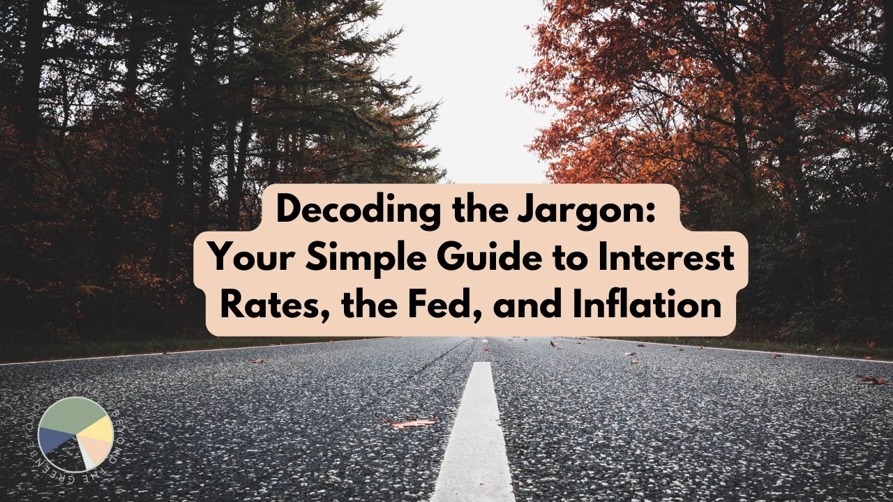 Decoding the Jargon: Simple Guide to Interest Rates & More
