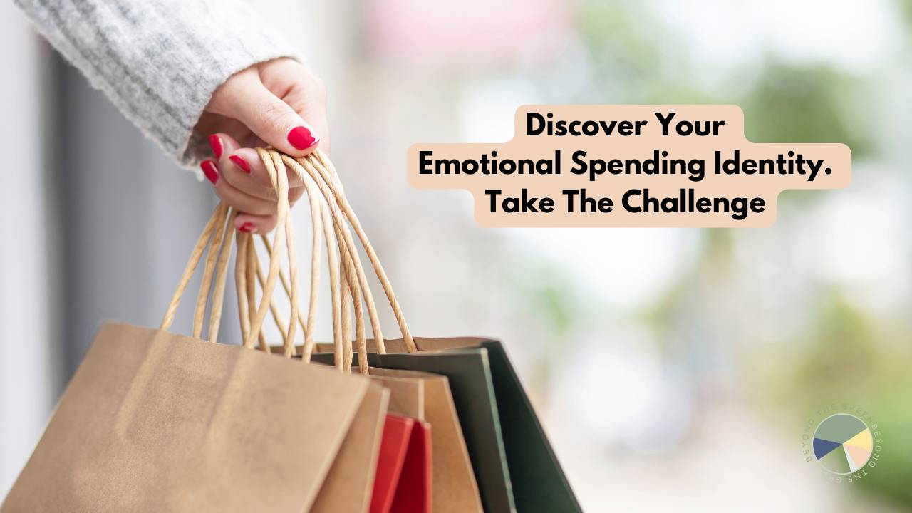 Discover Your Emotional Spending Identity Take The Challenge
