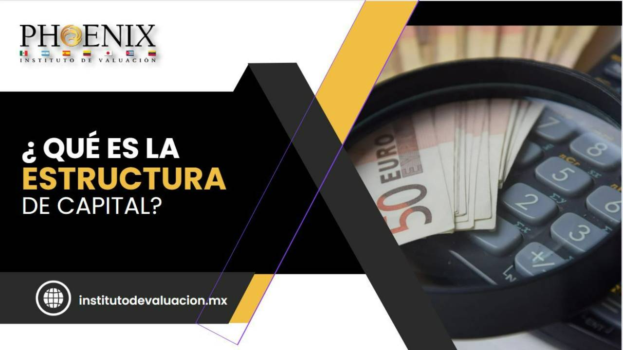 ¿Qué es la Estructura de capital en un proyecto inmobiliario?
