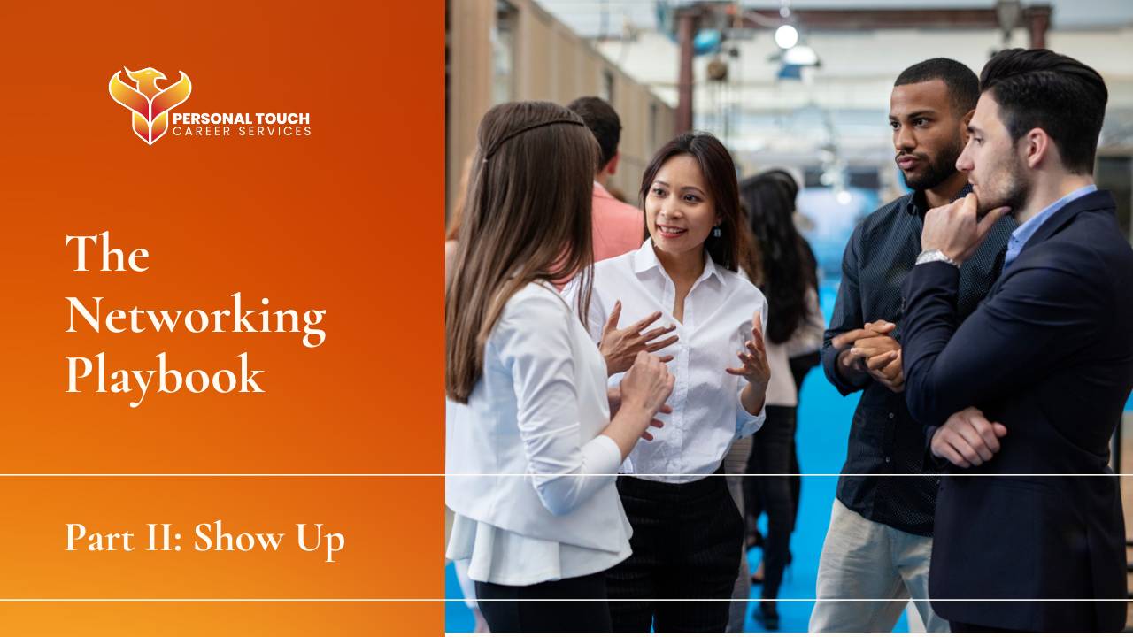 The Networking Playbook Part 2: Show Up