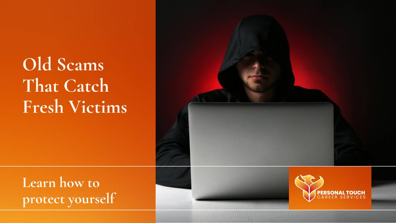 Old Scams That Catch Fresh Victims