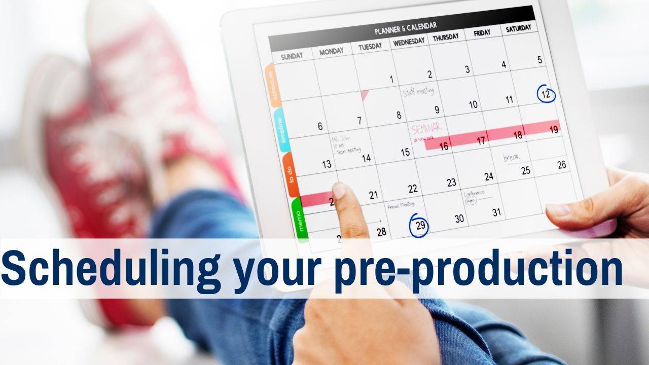 Scheduling in pre-production