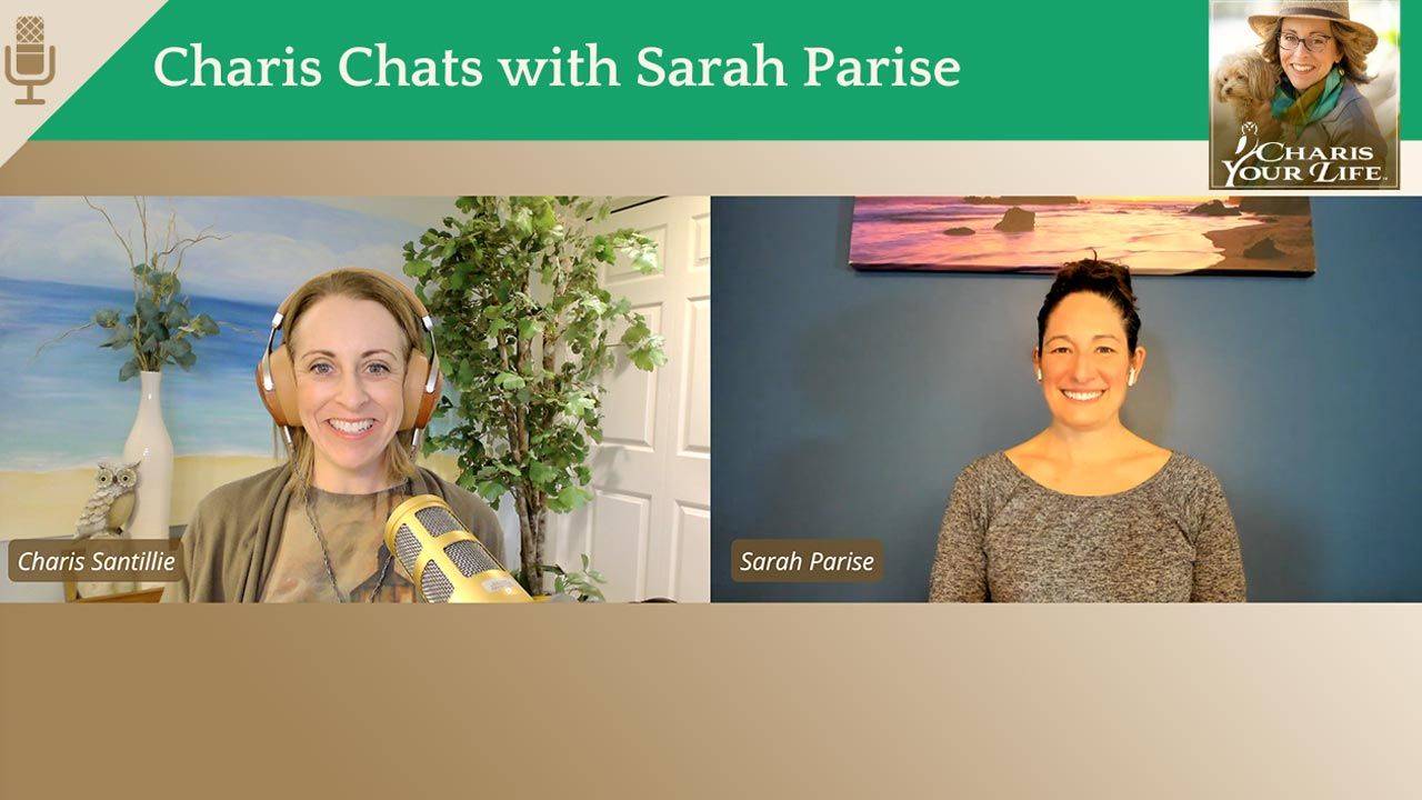 Charis Chats with Sarah Parise – Self-Care for Busy Moms