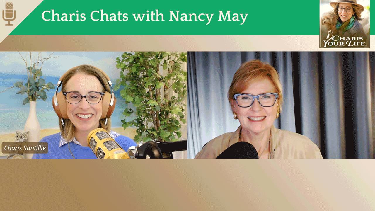 Charis Chats with Nancy May – Eldercare Success | Charis Your Life