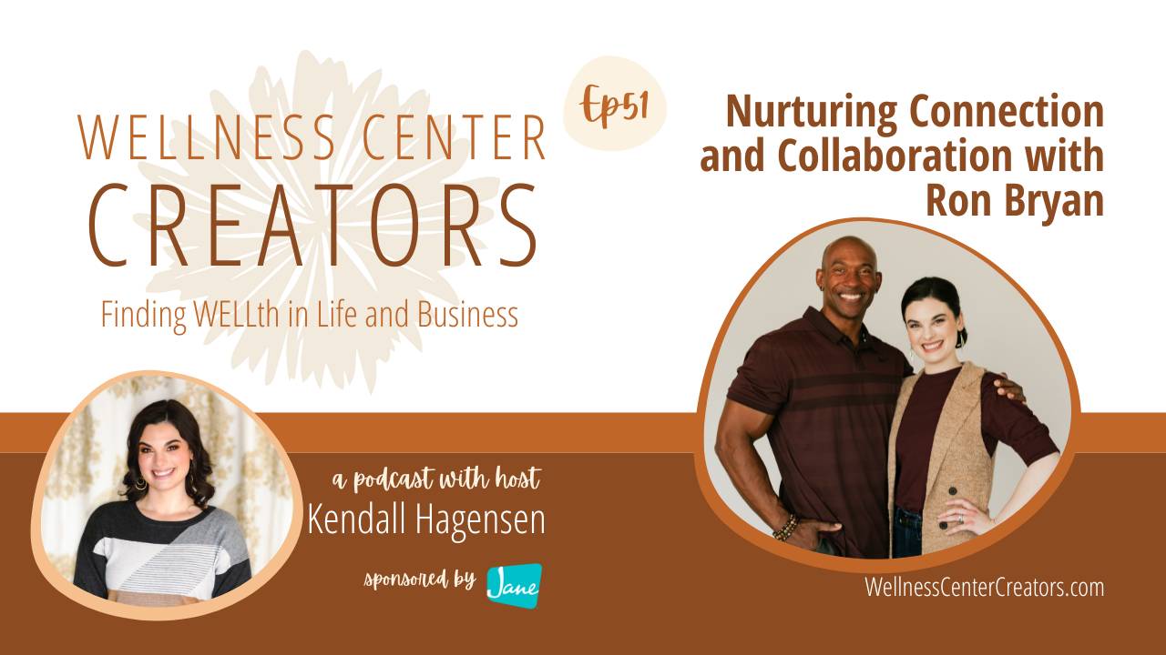 Nurturing Connection and Collaboration with Ron Bryan