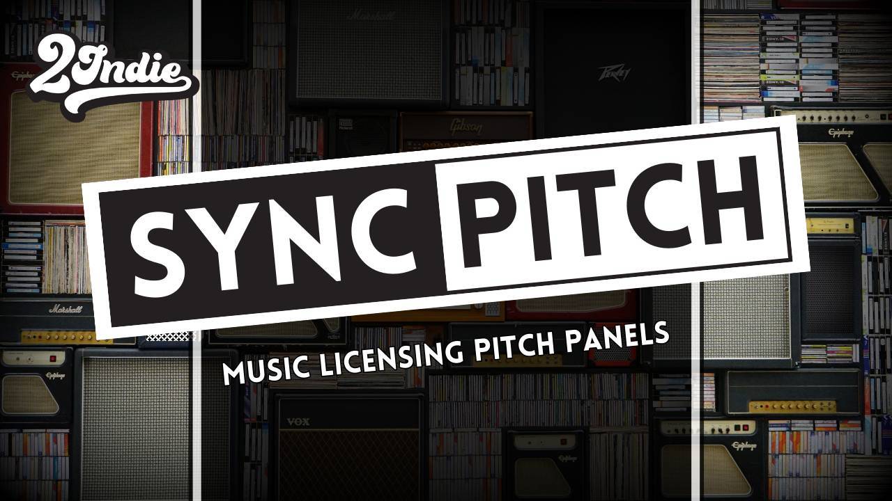 2Indie Sync Pitch - Music Licensing Pitch Panels