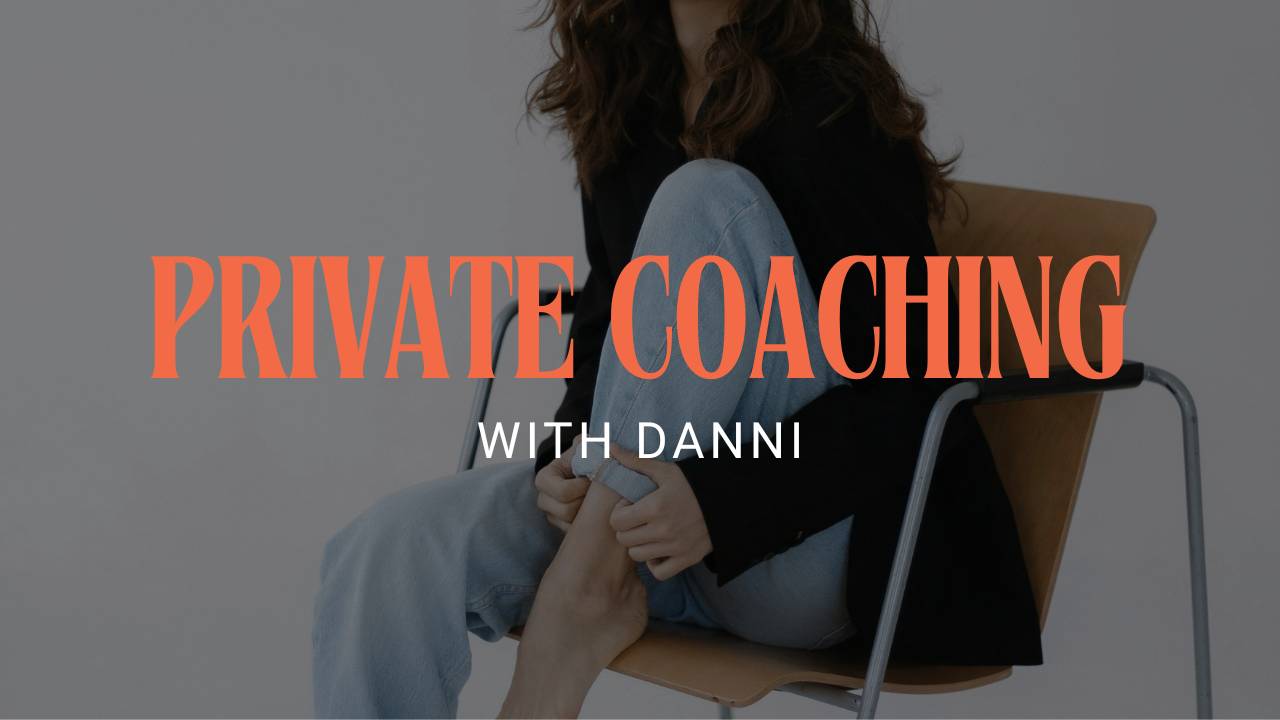 1:1 Coaching with Danni