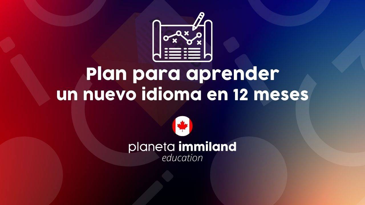 Plan para aprender un nuevo idioma en 12 meses