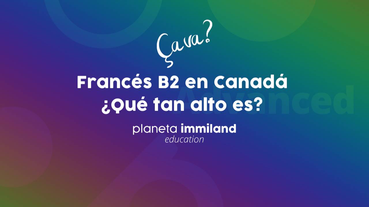 French B2 in Canada: how high is this level?