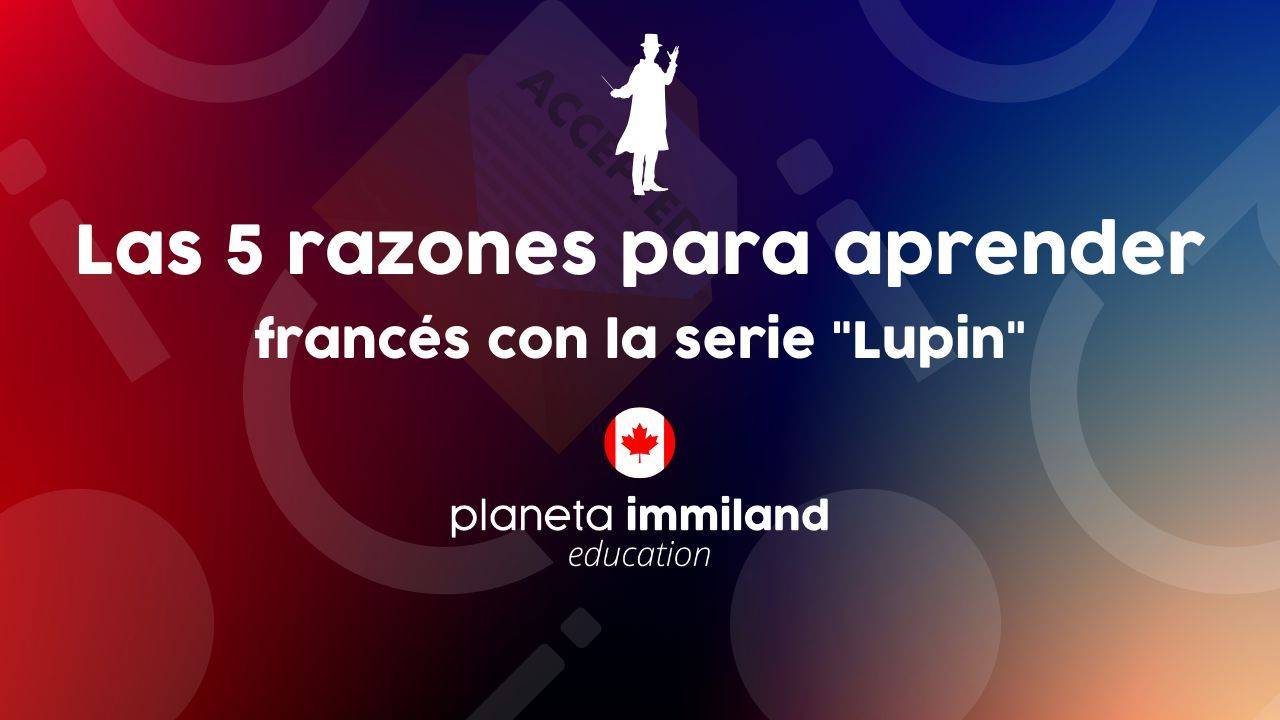Las 5 razones para aprender francés con la serie "Lupin"