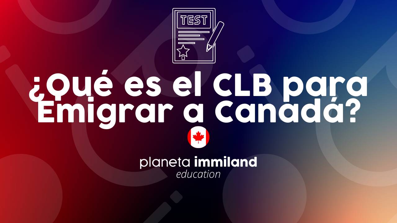 O que é o CLB para migrar para o Canadá?
