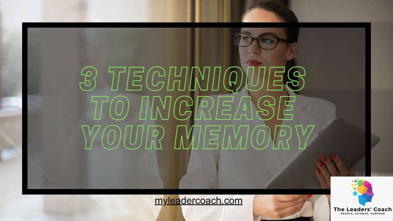 3 Techniques to Increase Your Memory