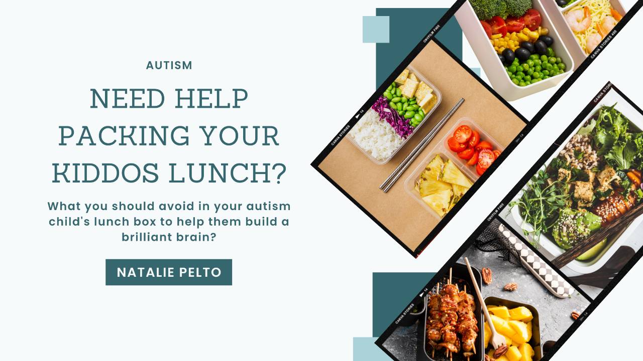 What to avoid in your autism child's lunch to build a brilliant brain?