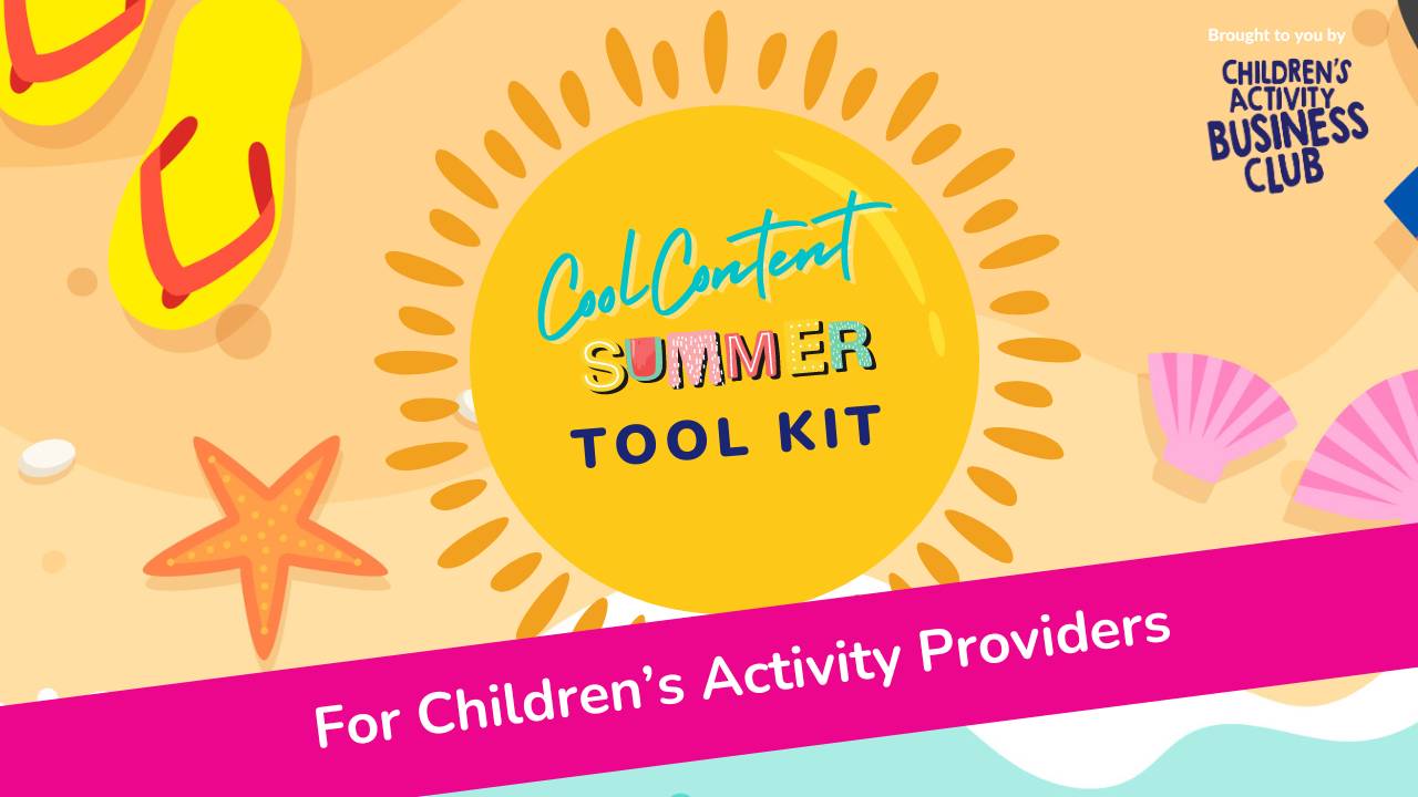 Cool Content Summer Toolkit for Children's Activity Providers