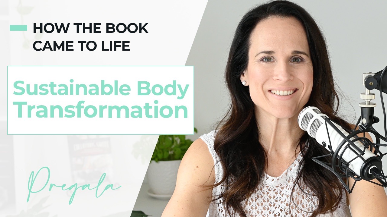Sustainable Body Transformation : How the Book Came to Life