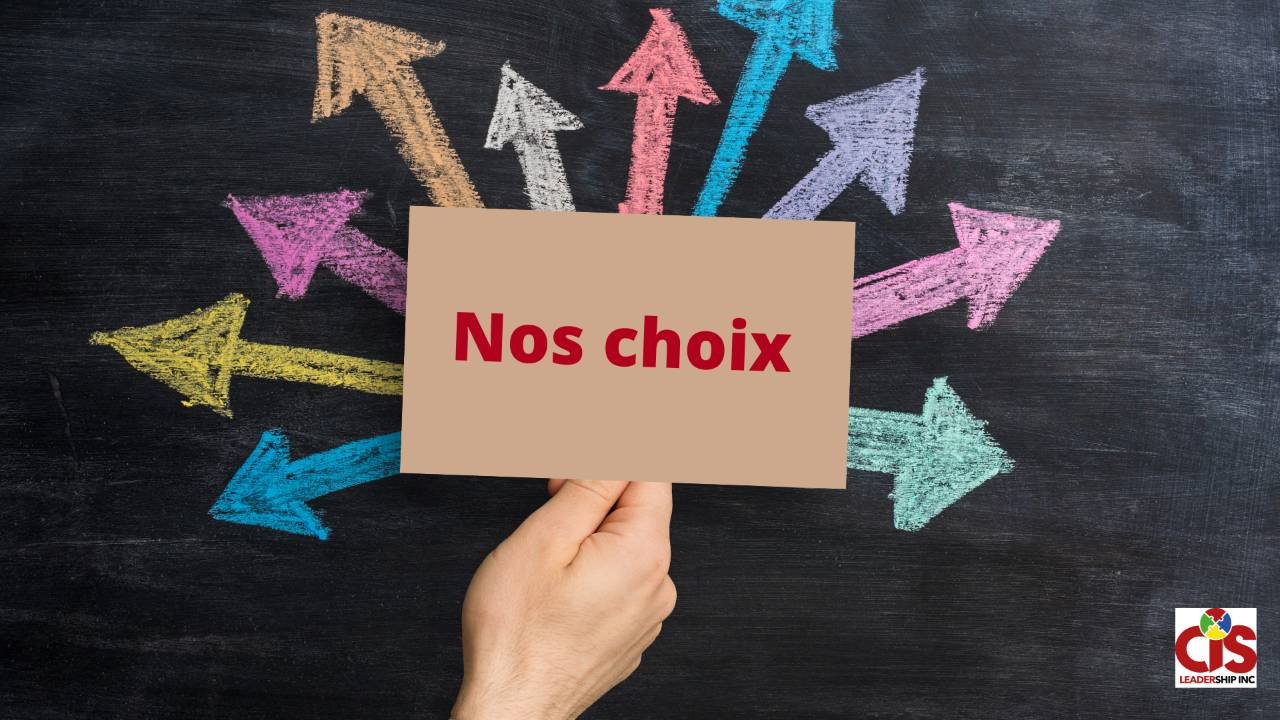 Le pouvoir créateur de vos choix