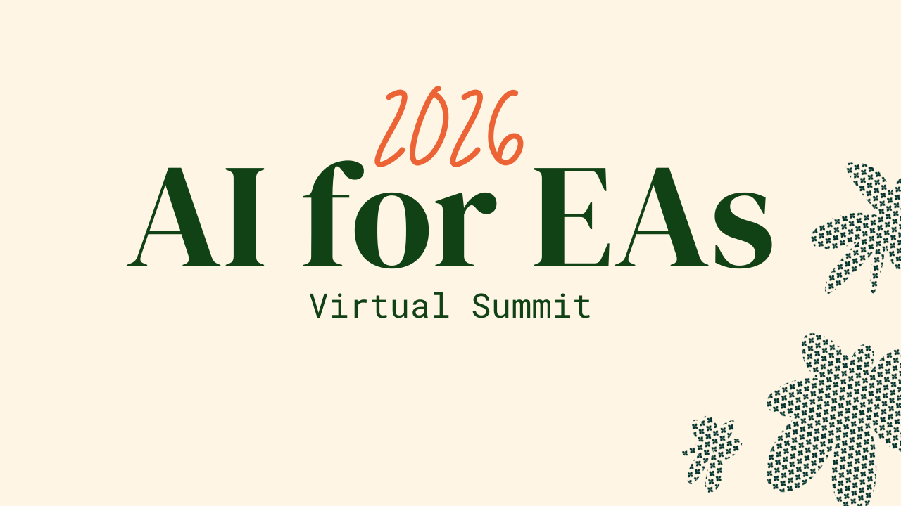 2026 AI for EAs Virtual Summit