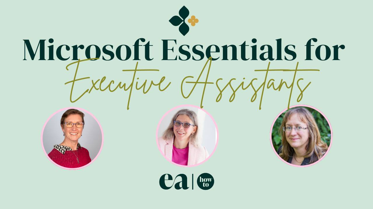 Microsoft Essentials for Executive Assistants