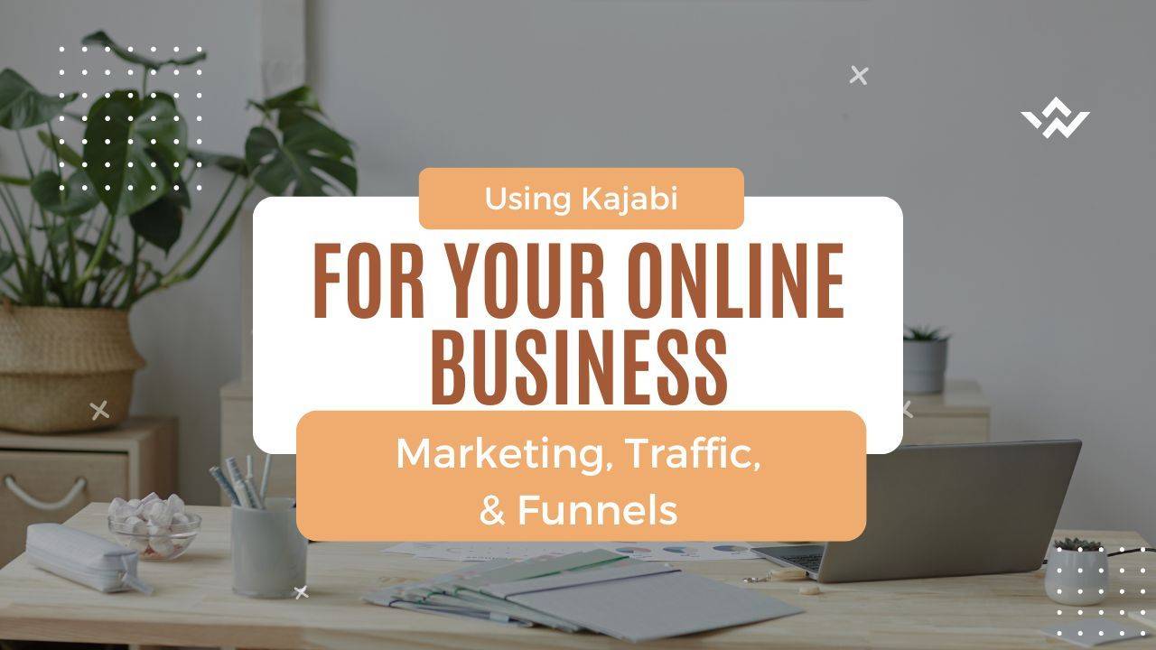 Marketing Strategy for Online Business Owners Using Kajabi