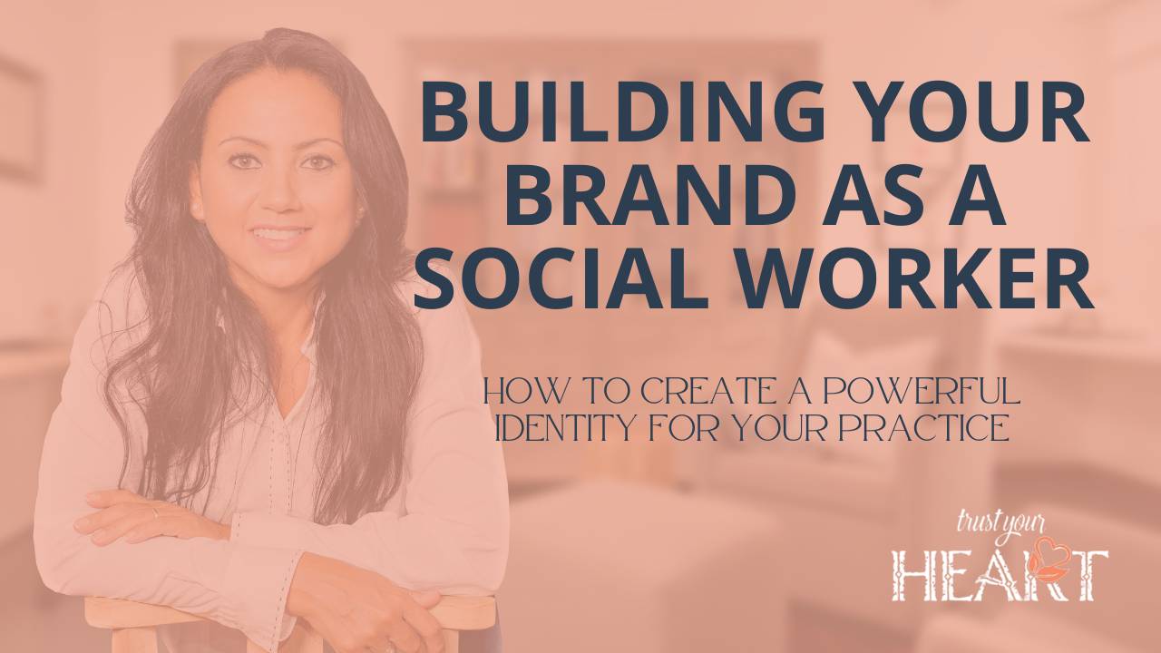 How to Create a Strong Brand Identity for Your Social Work Practice