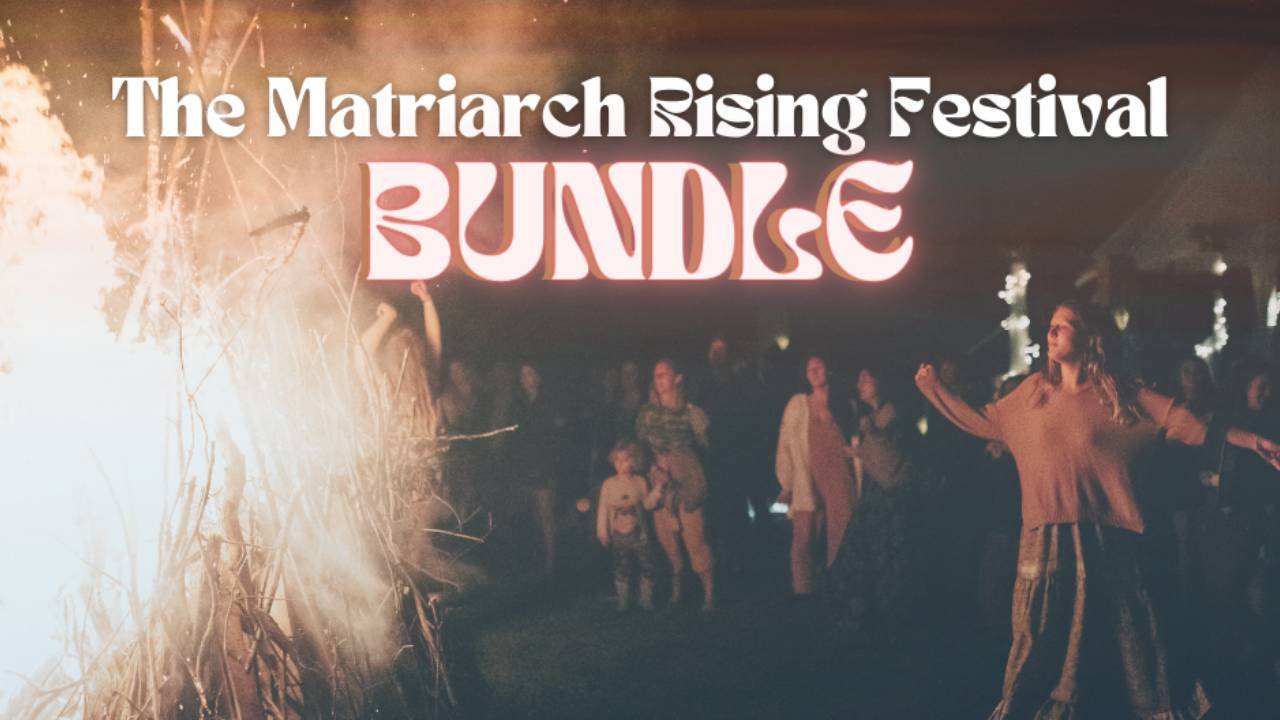 The Matriarch Rising Festival Bundle