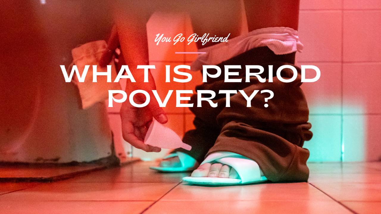 What is period poverty?