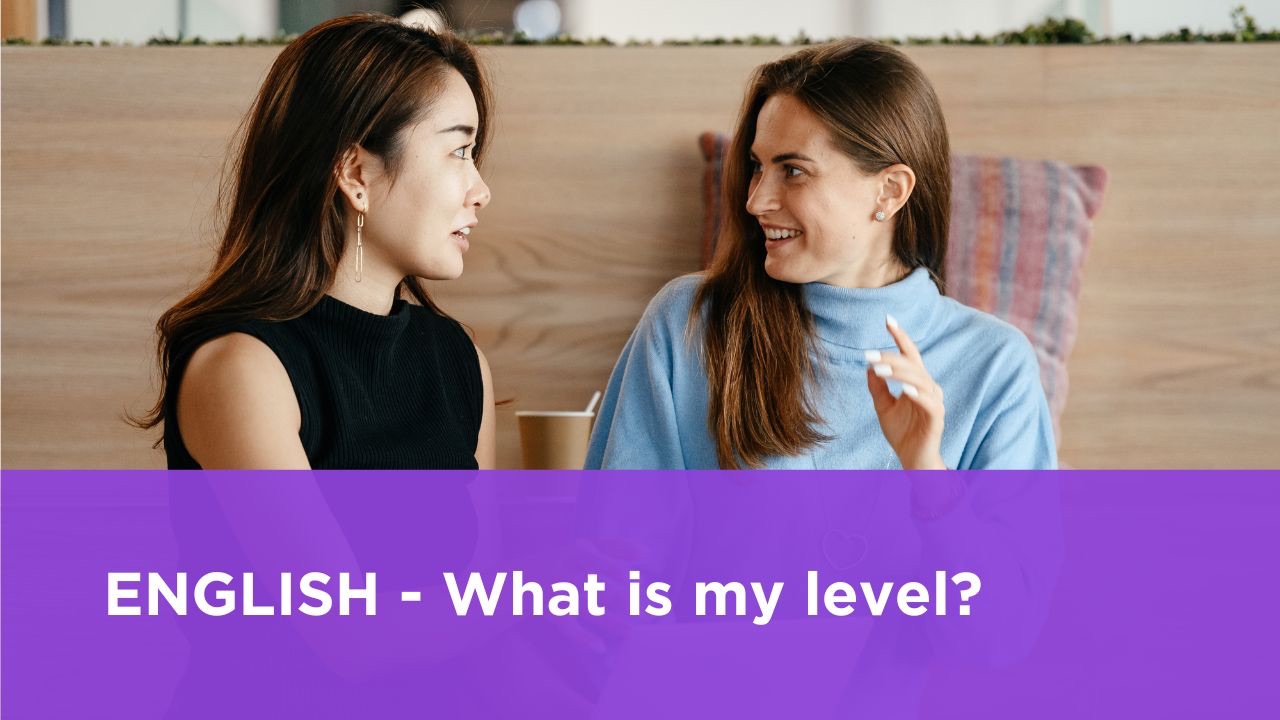 What is my English level?