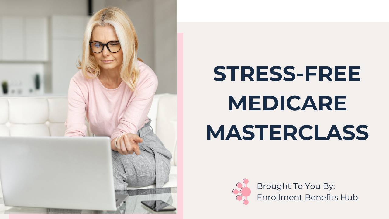 Free Stress-Free Medicare Master Class