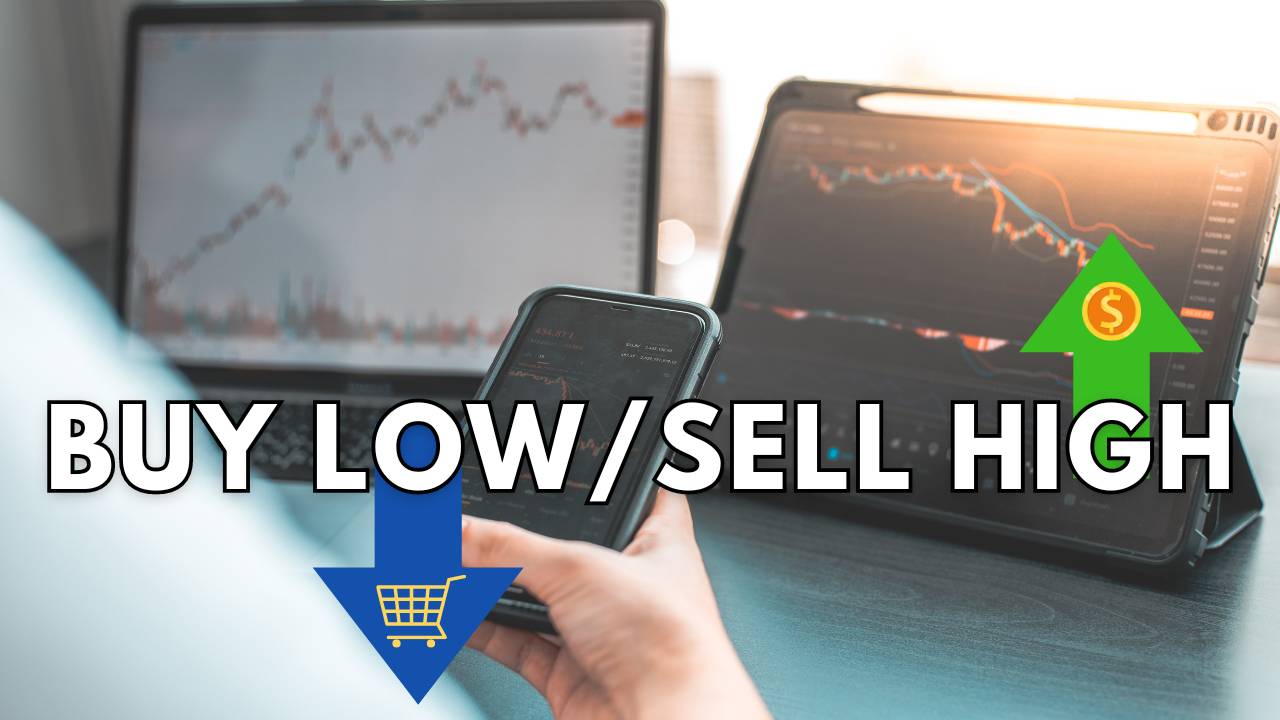 Irrefutable Law of Trading Success #7: Buy Low/Sell High