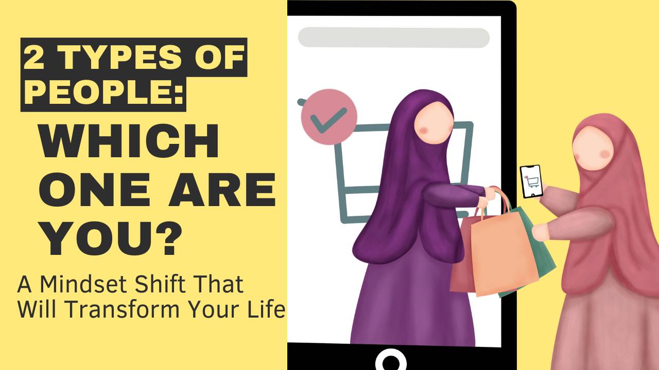 Two Kinds Of People—A Mindset Shift That Will Transform Your Life