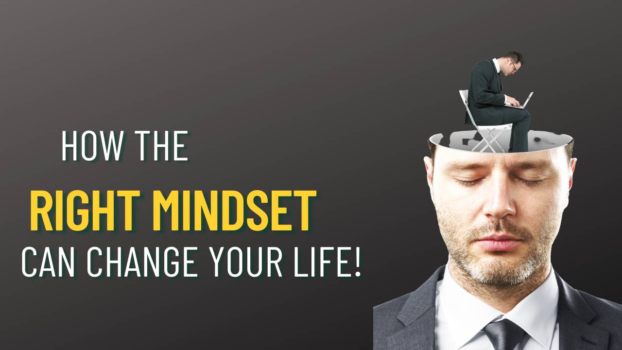 Success in life and business can come from the "correct" mindset.