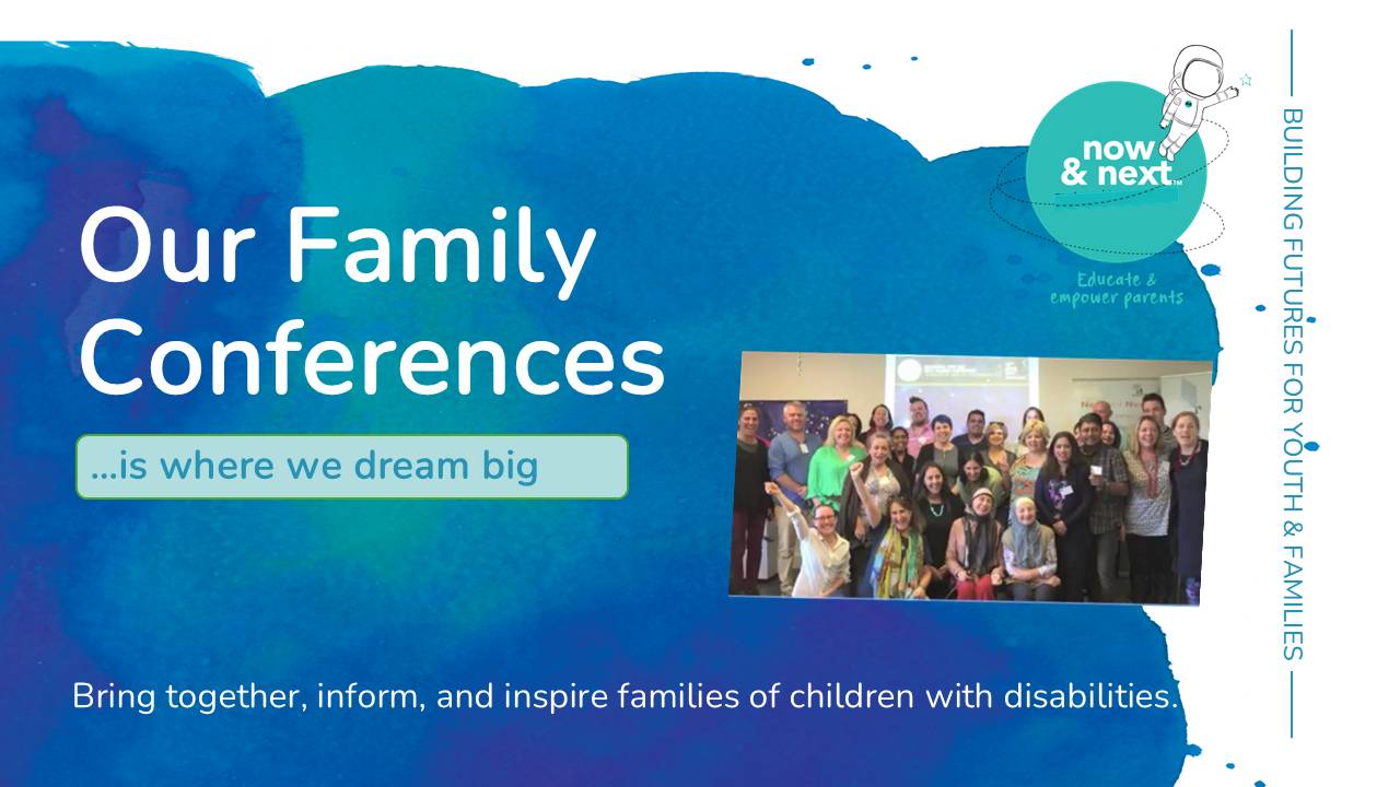 Our Family Conferences | Now & Next