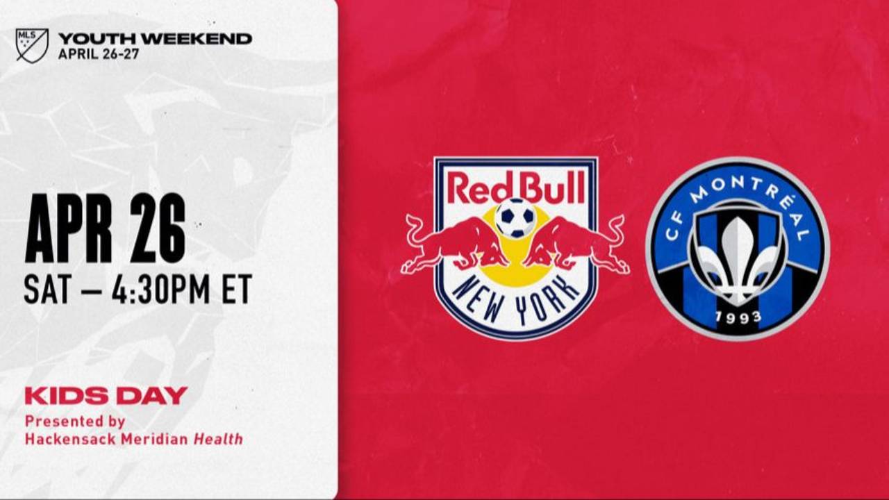 Red Bulls v Montreal Sat. 4/26/25 +Kids Day Celebration @ SI Stadium