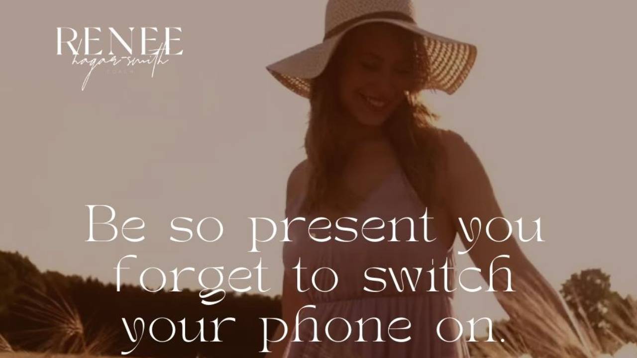 Be Present For Your Life