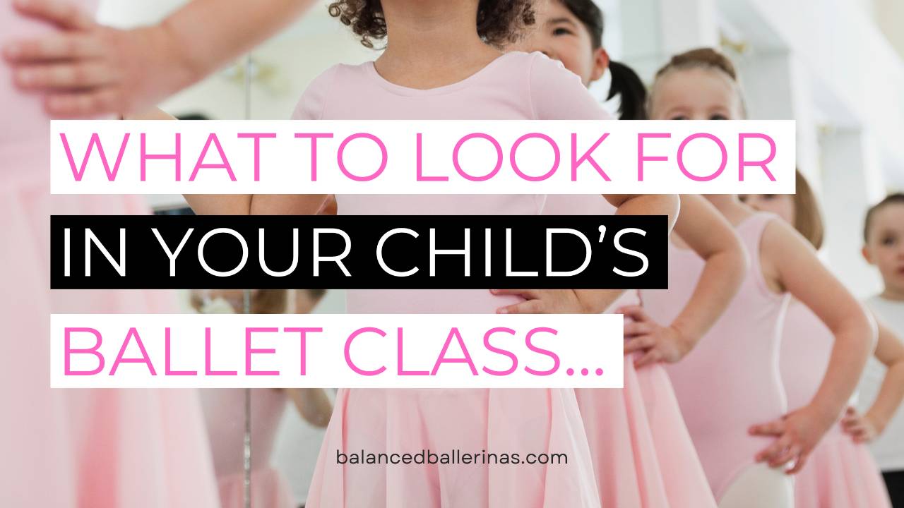 What to look for in your child’s Tiny Tots Ballet Class!