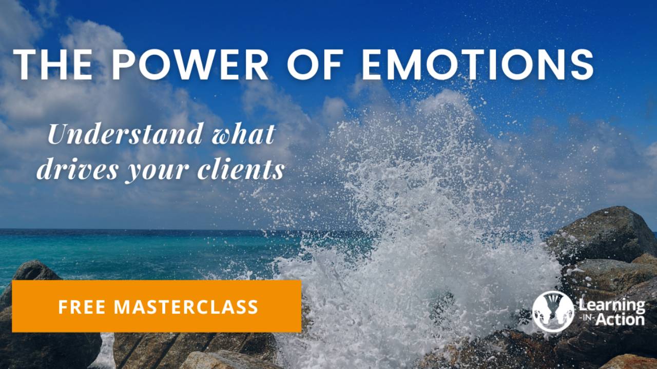 The Power of Emotions, Coach your clients around their emotions