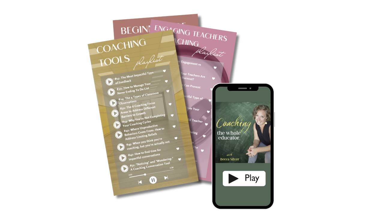 Podcast Playlists (Coaching the Whole Educator)