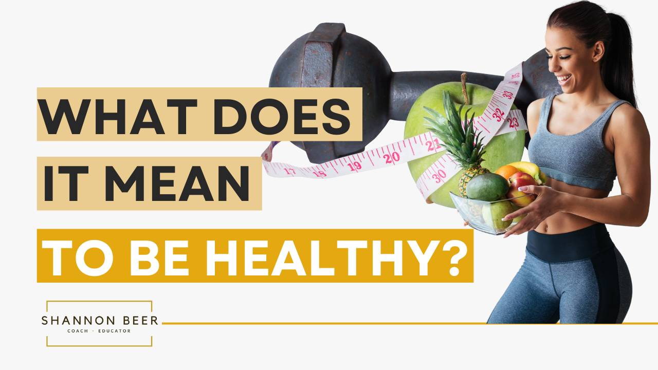 What Does It Mean To Be Healthy?