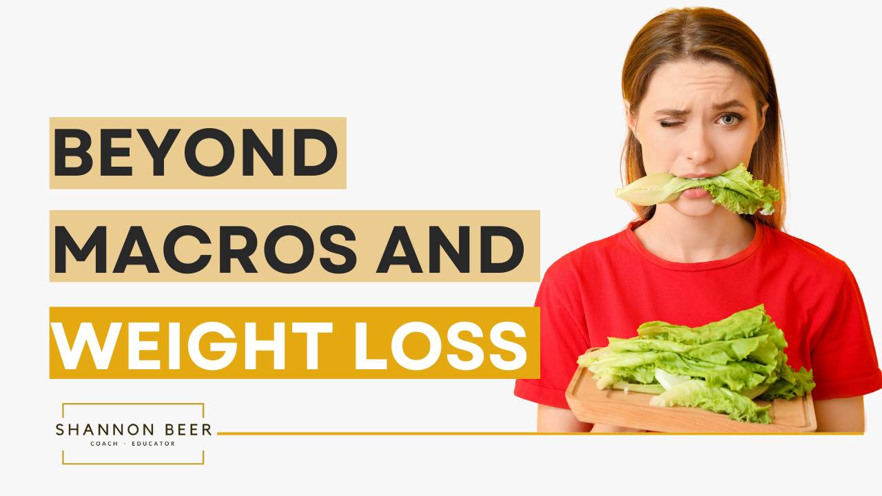 Beyond Macros and Weight Loss