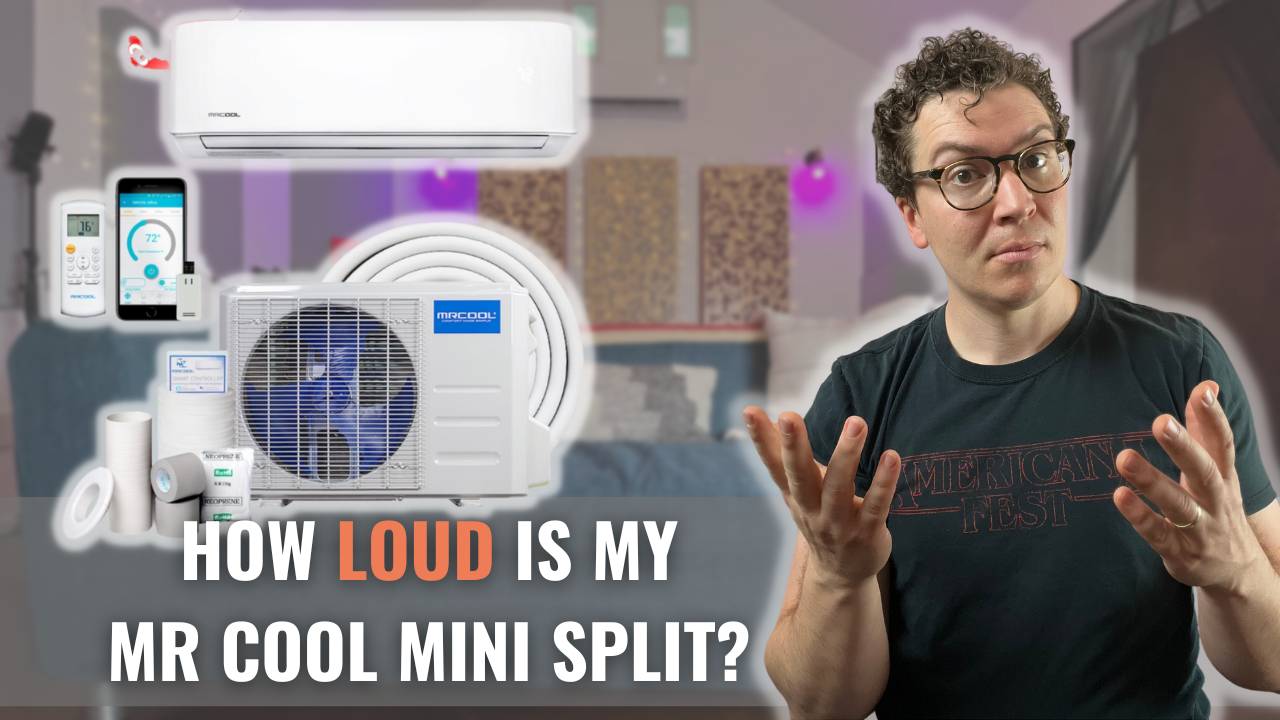 How Loud Is My Mr Cool Mini Split?