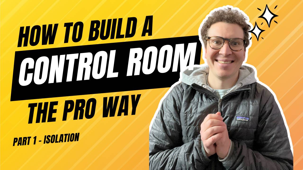 How To Build A Pro Control Room (Part 1 - Isolation)