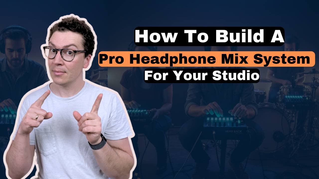 Build a Pro Headphone Mix System for Your Studio