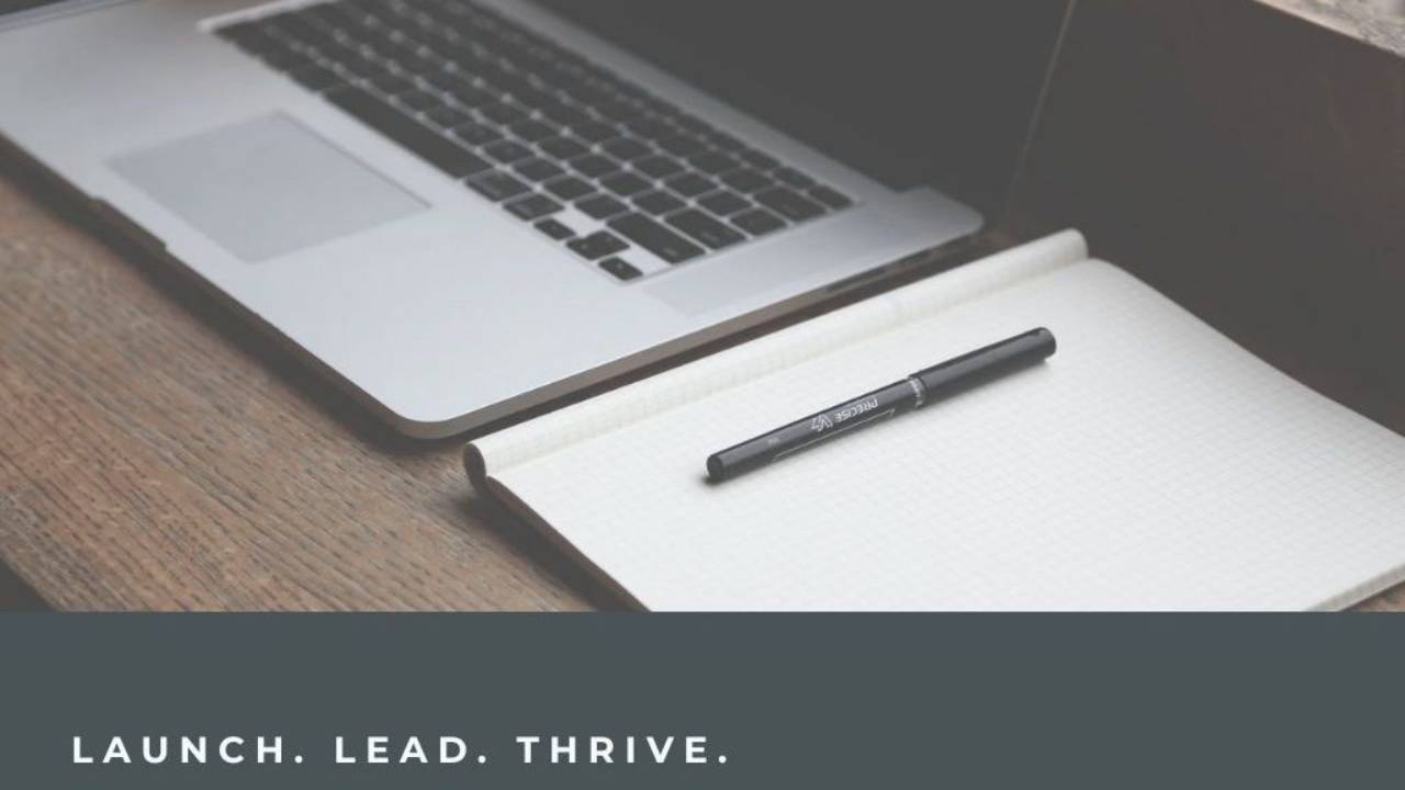 Launch. Lead. Thrive.