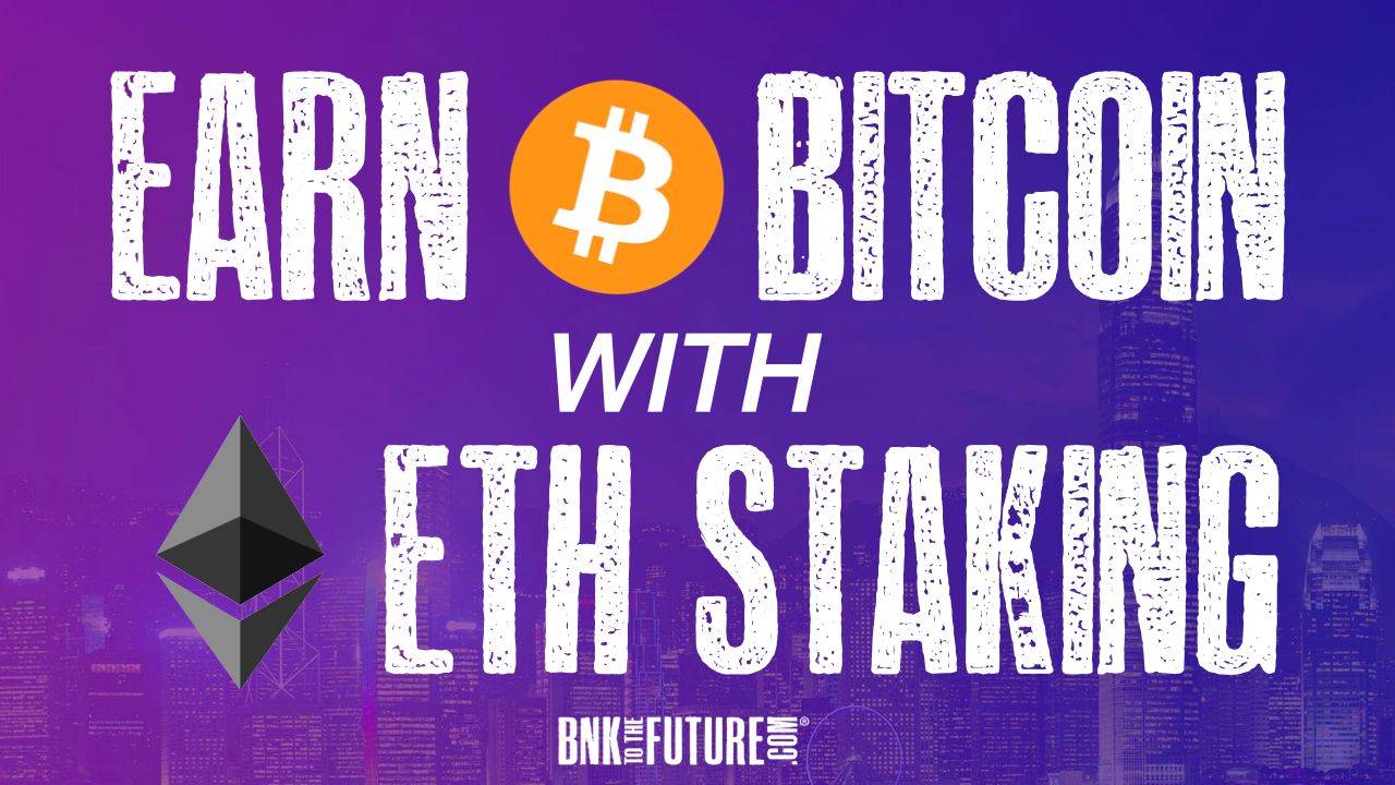 How To Earn Weekly Bitcoin Income with Ethereum Staking