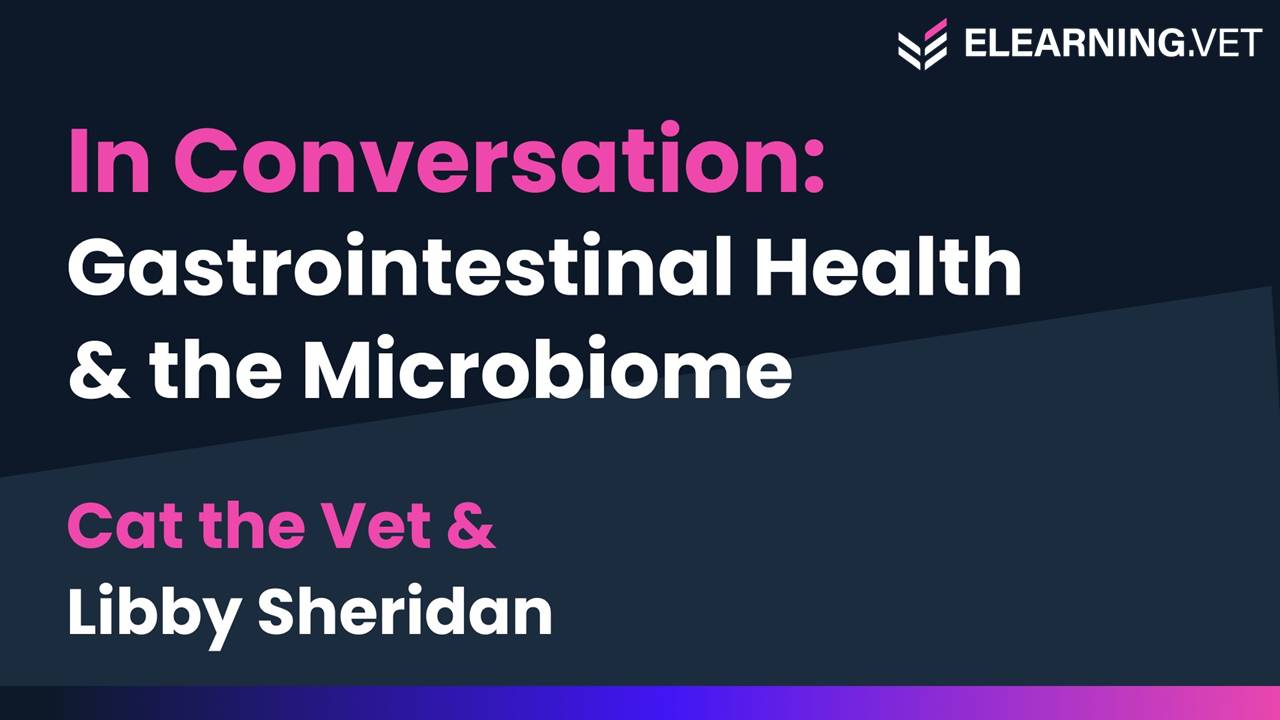 Veterinary CPD Free Webinar on Microbiome and Gut Health